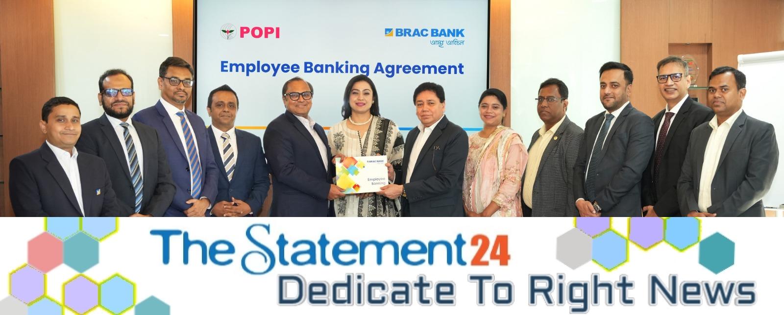 POPI to enjoy employee banking benefits from BRAC Bank - TheStatement24